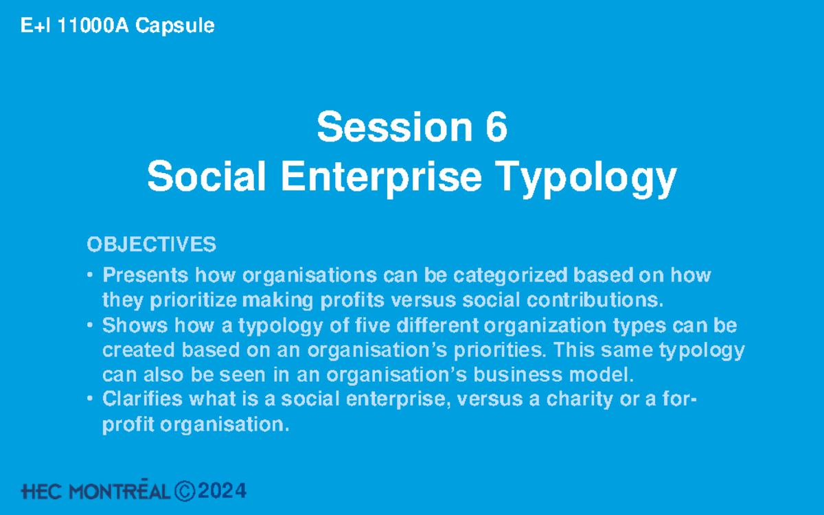 E+I 11000 A S6a Capsule Typology 2024 - Session 6 Social Enterprise ...
