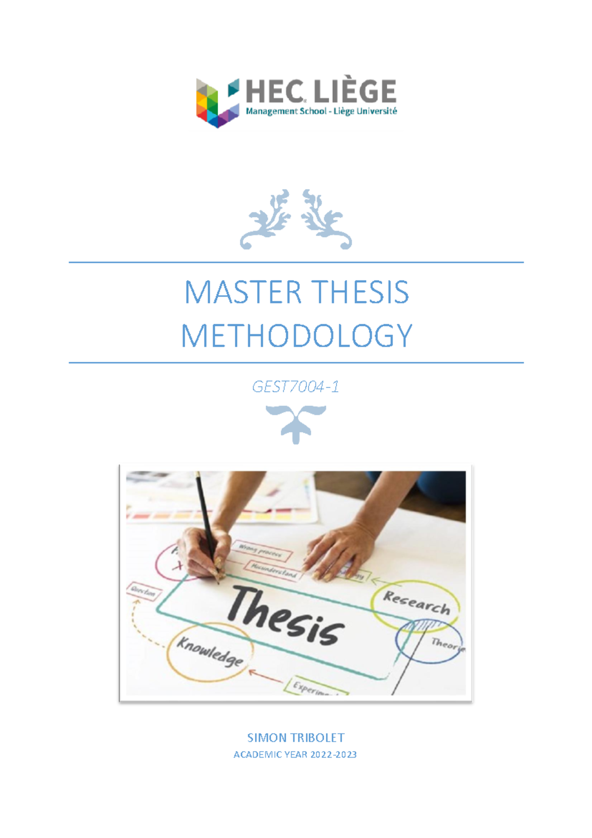 Master Thesis Methodology Guide (GEST7004-1) - Simon Tribolet 2022-2023 ...
