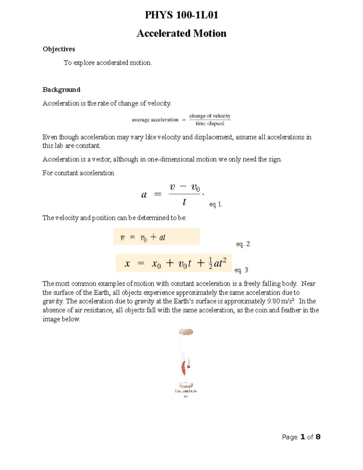 Phys lab 2 - Lab report - PHYS 100-1L Accelerated Motion Objectives To ...
