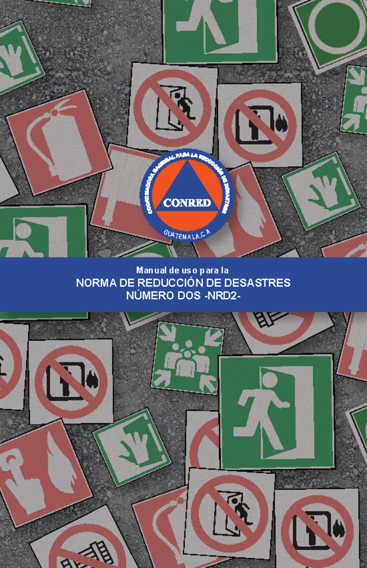 Manual de Uso para la Norma de Reducción de Desastres No. 2 (NRD2 ...