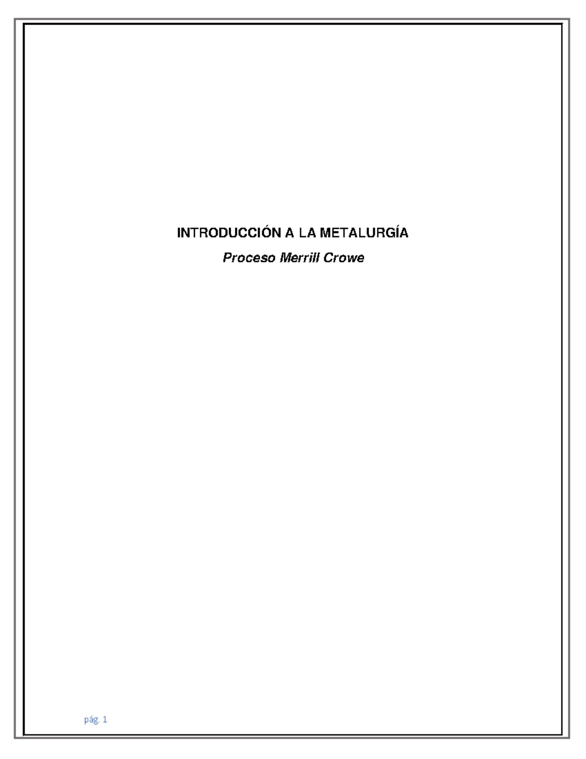 Introducción a la Metalurgia: Proceso Merrill Crowe y Hidrometalurgia ...