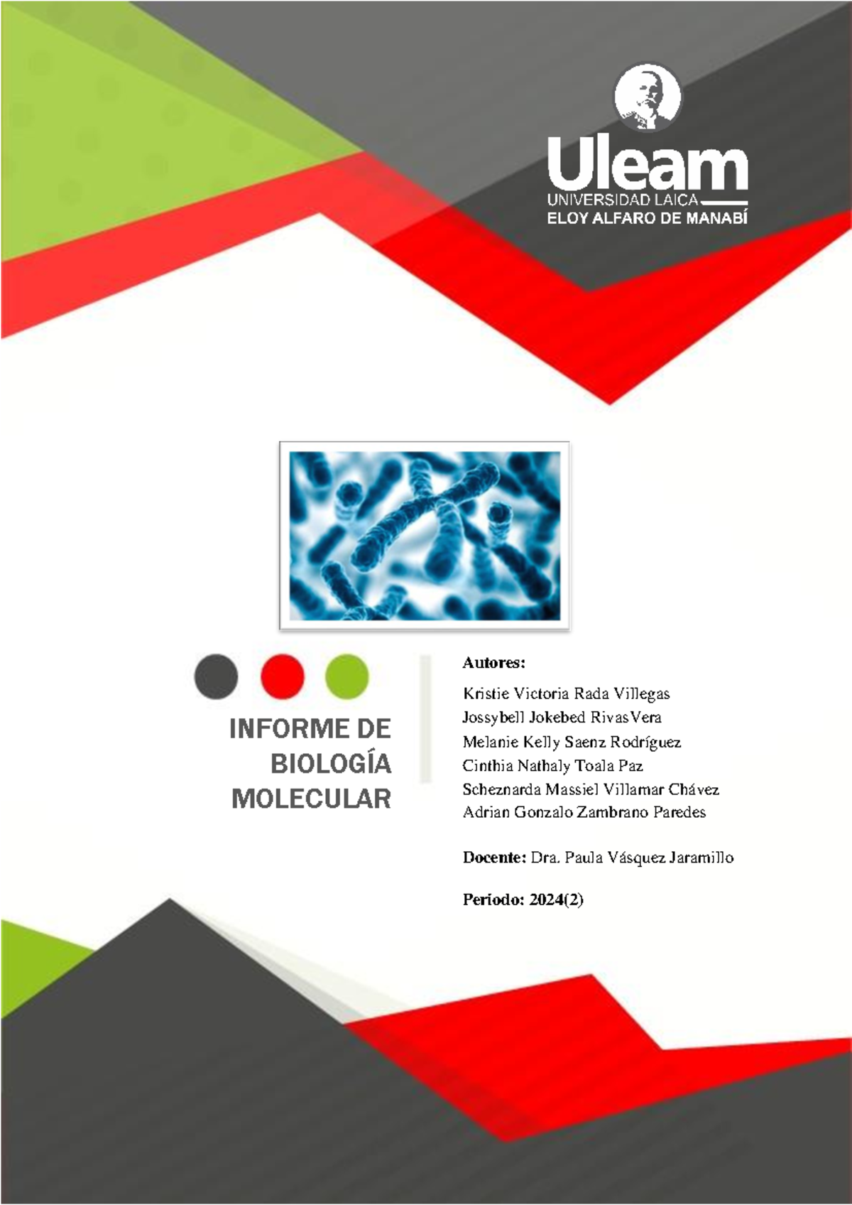 Informe grupo 7 Biología Molecular - INFORME DE BIOLOGÍA MOLECULAR ...