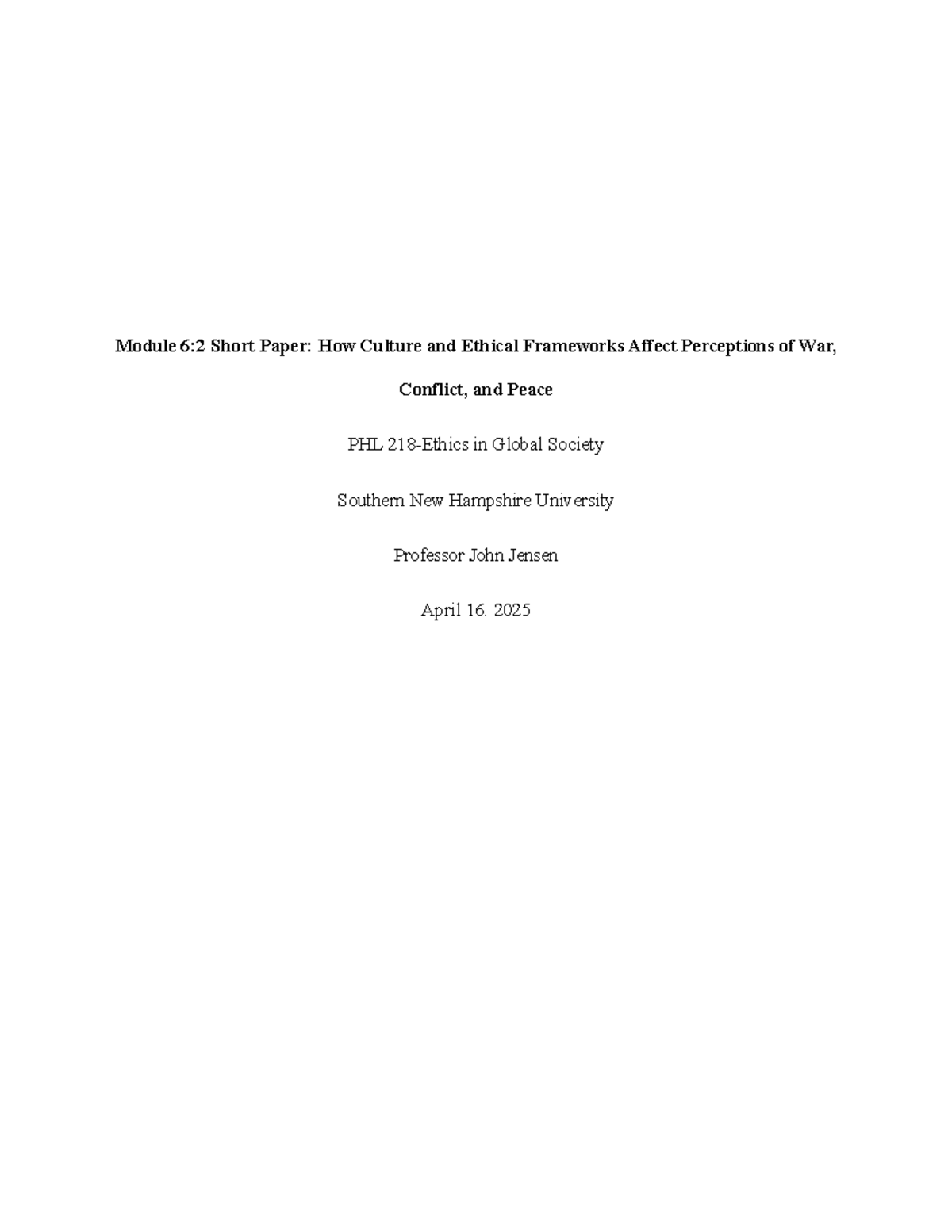 PHL-218 Module 6 Short Paper: Ethics of Democracy Imposition in ...