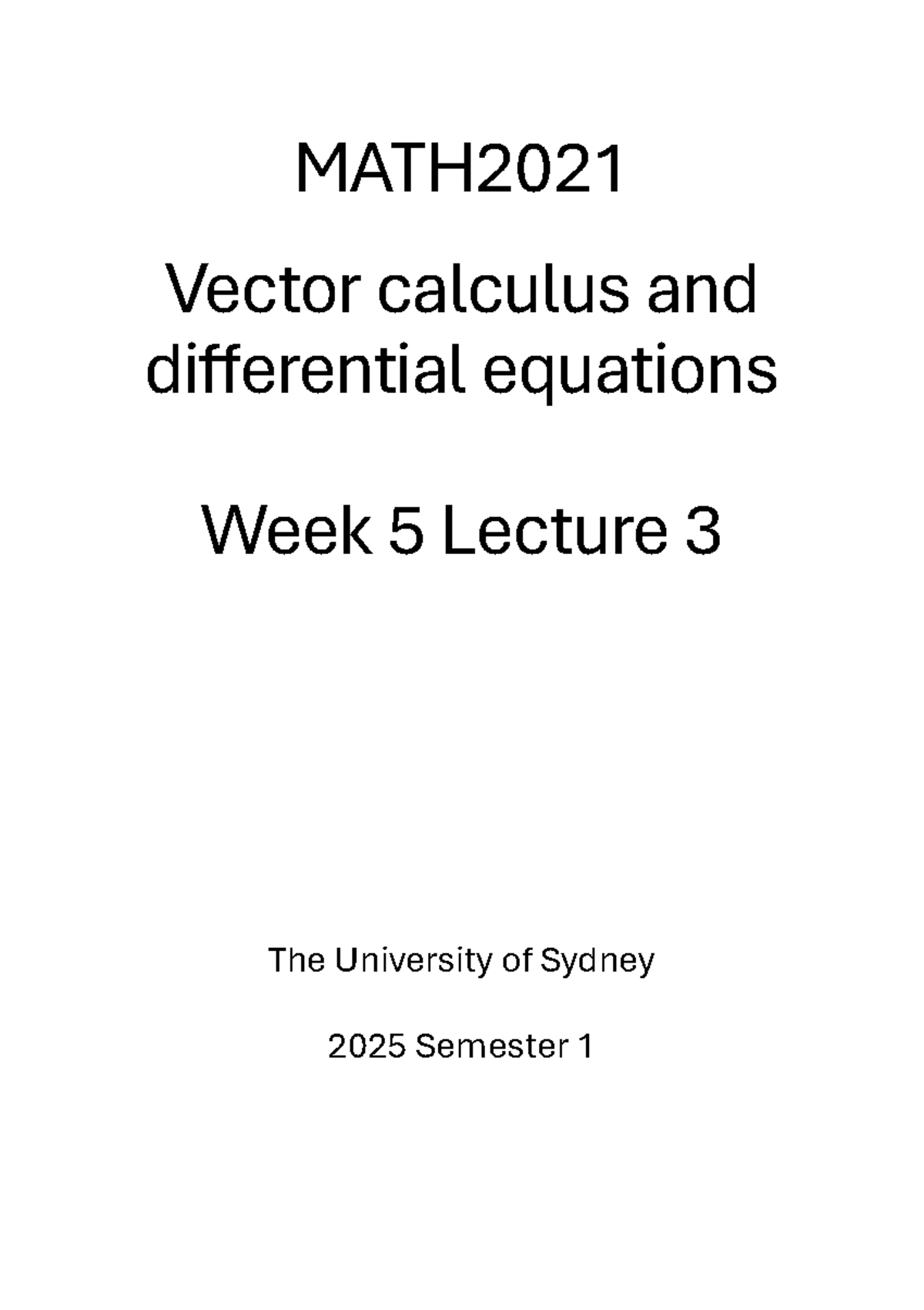 MATH2021 Week 5 Lecture 3 Summary: Vector Calculus & Triple Integrals ...