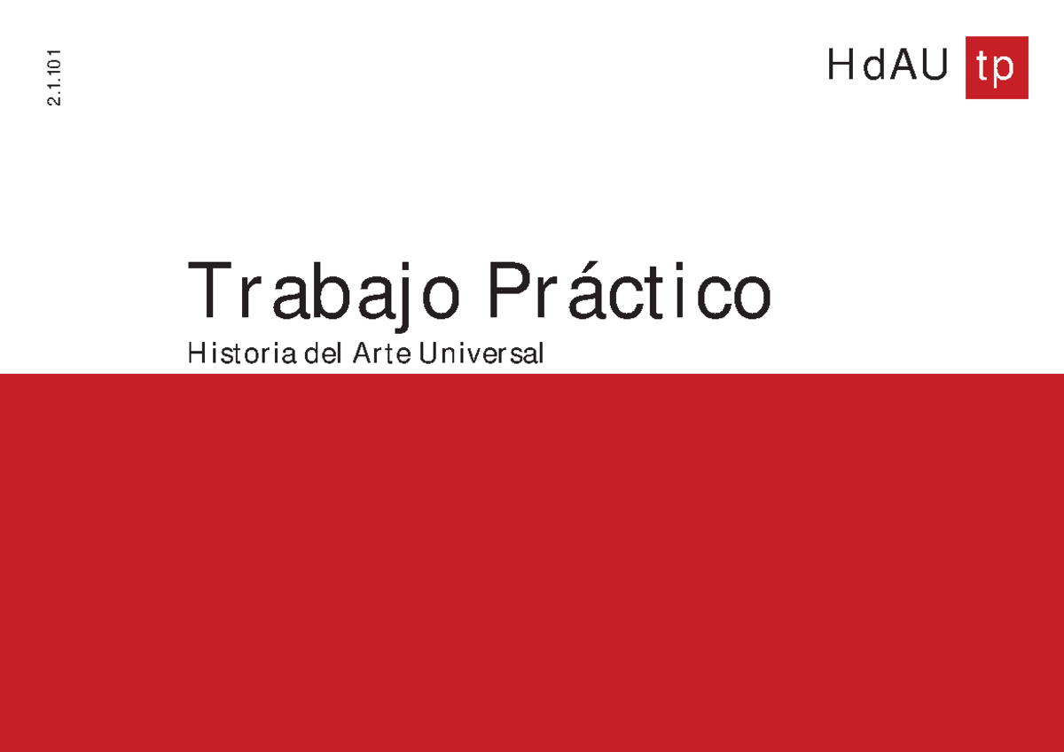 HdAU Historia del Arte Universal - Trabajo Práctico 01 a 04 - Studocu