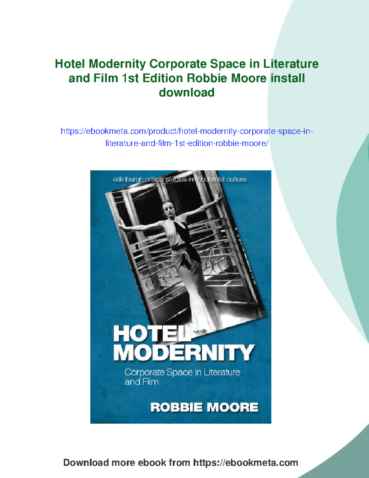 Hotel Modernity: Corporate Space in Literature and Film by Robbie Moore ...