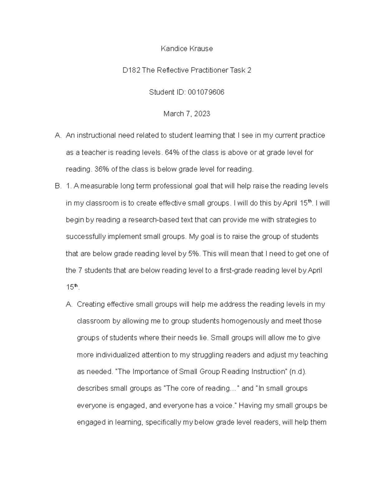 Task 2 - Essay Task 2 - Kandice Krause D182 The Reflective Practitioner Task 2 Student ID ...