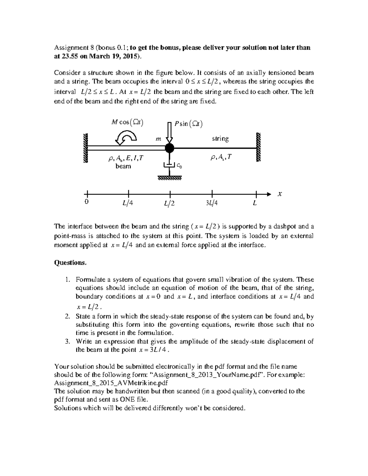 Seminar assignments, Structural Dynamics, Assignment 8 (Bonus), Questions - Mtcos( )Ω Assignment ...