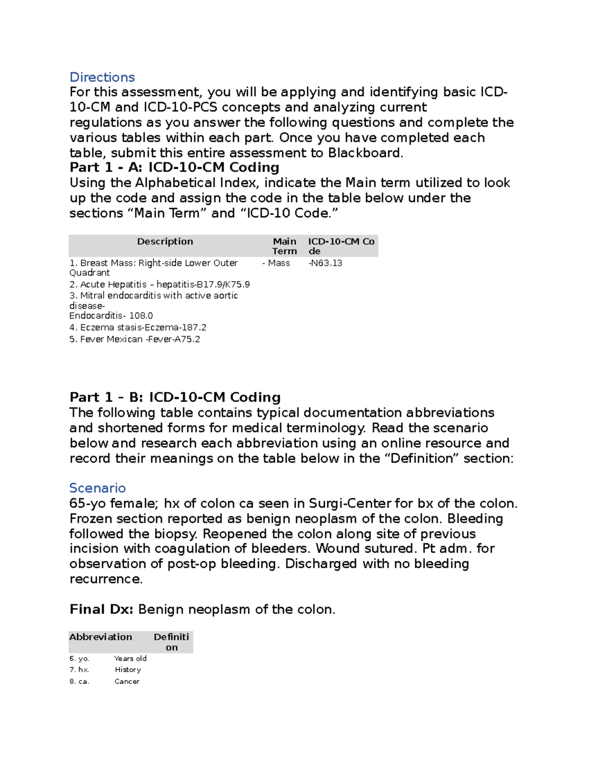 Scenerio W223 - N/a - Directions For this assessment, you will be applying and identifying basic ...