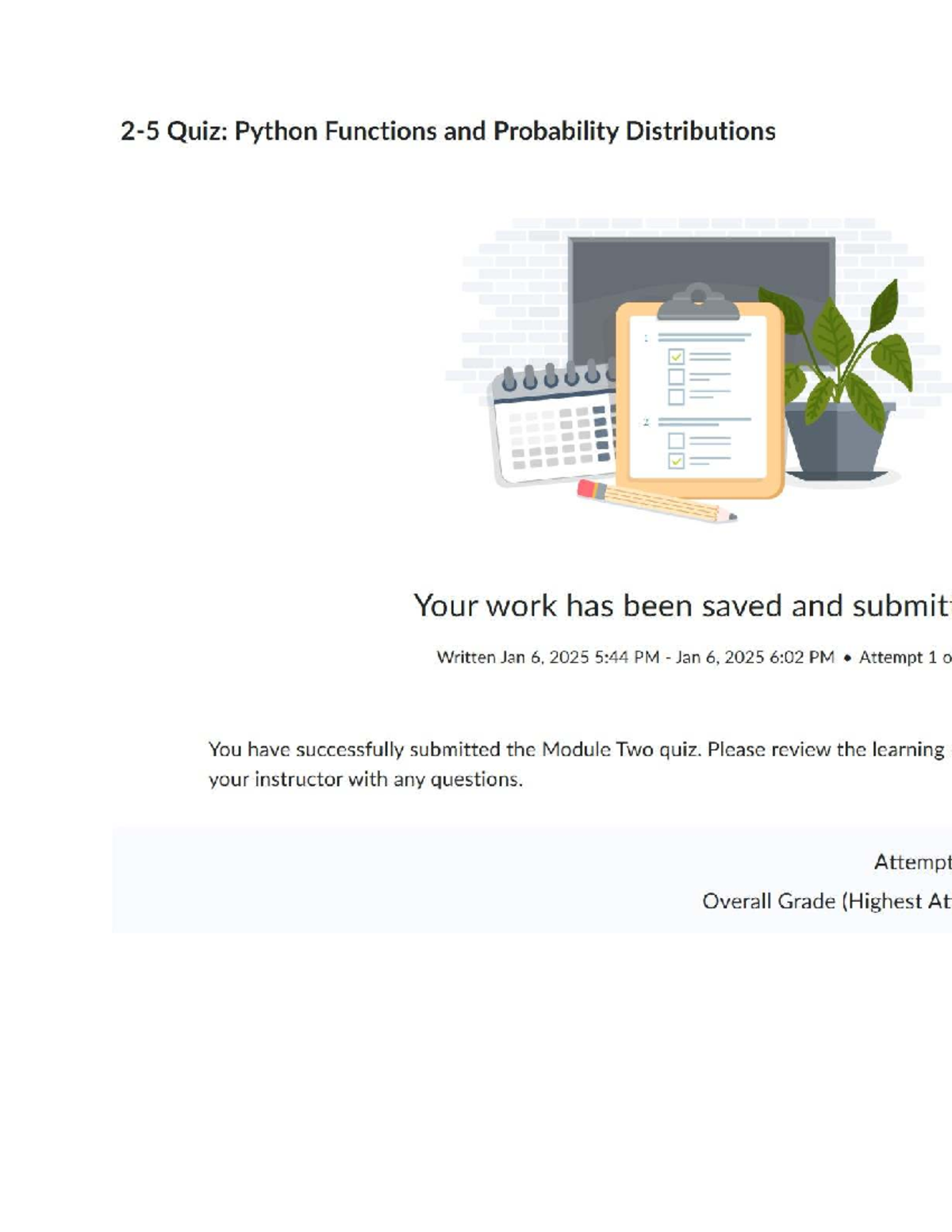 Wk2quizresults - week 2 quiz results 100% - Quiz: Python Functions and Probability Distributions ...