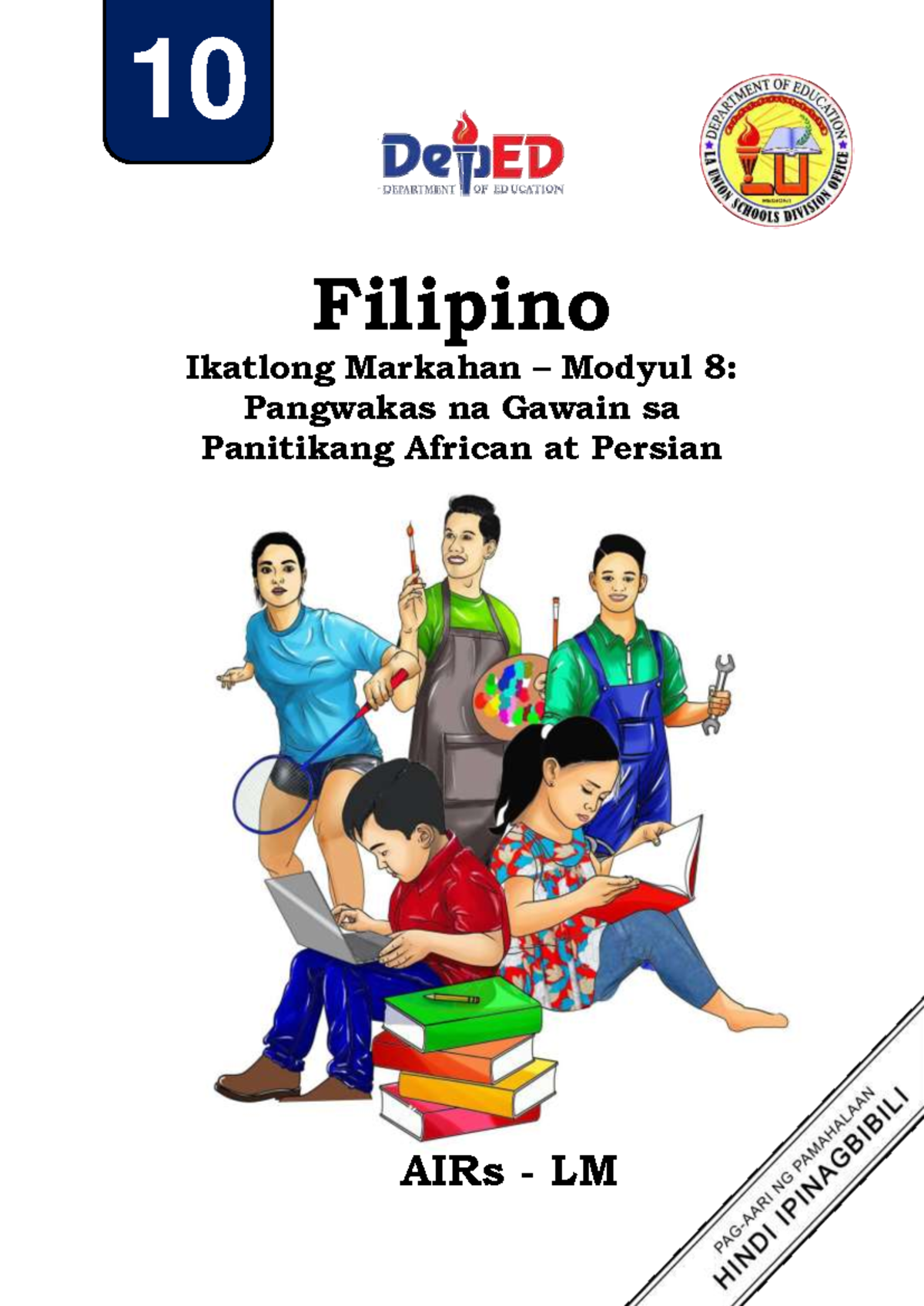 Filipino 10 Q3 Modyul 8: Pangwakas na Gawain sa Panitikang African at ...