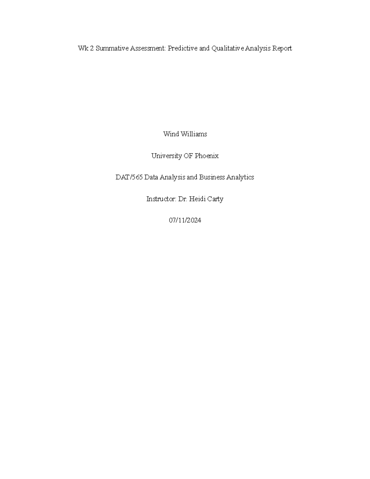 DAT/565 Wk 2 Summative Assessment: Predictive & Qualitative Analysis ...