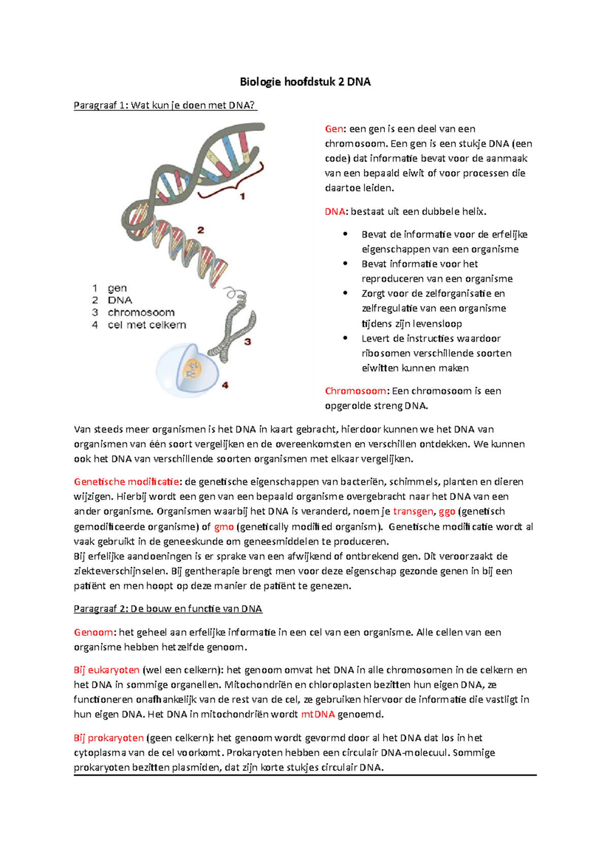 Biologie hoofdstuk 2 DNA - Een gen is een stukje DNA (een code) dat ...