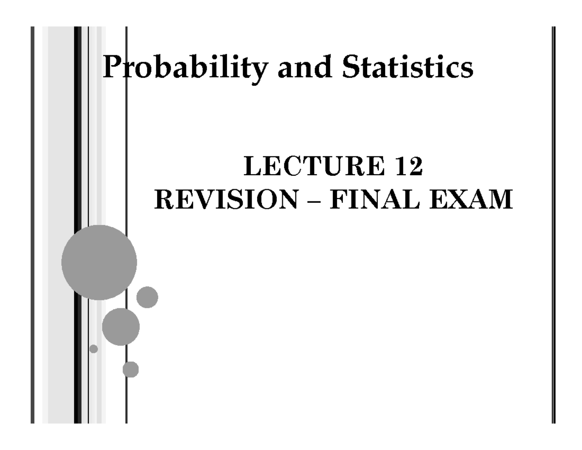 Probability & Statistics Lecture 12: Final Exam Revision Guide - Studocu