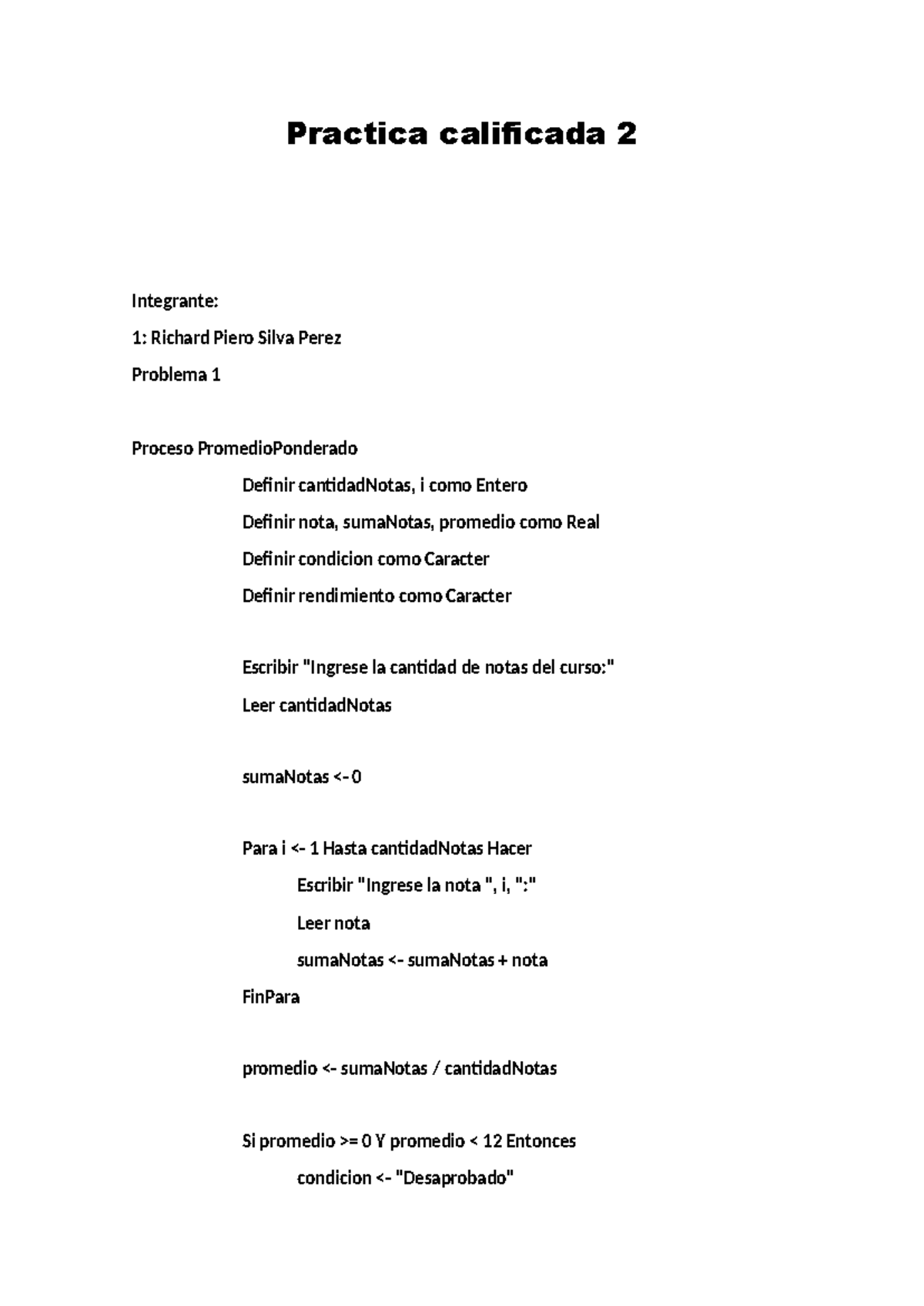 Practica calificada 2 - es buena - Practica calificada 2 Integrante: 1 ...