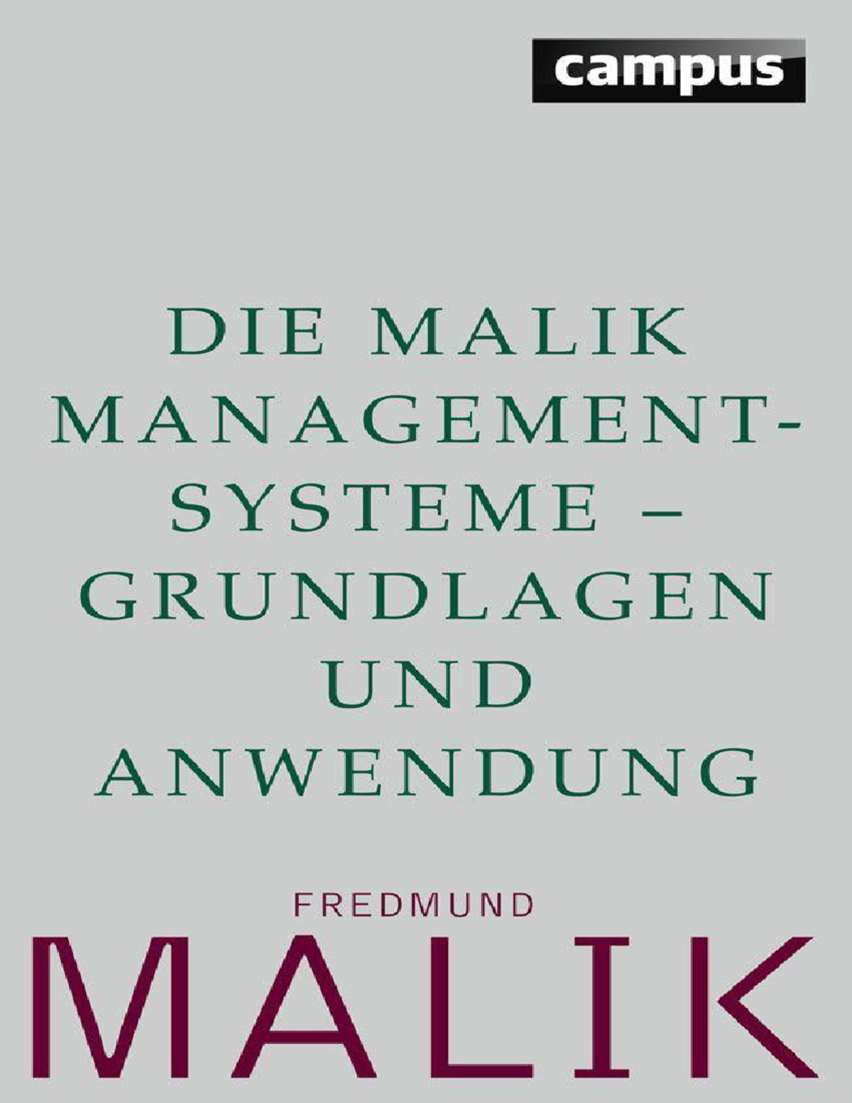 Malik Management Systeme: Grundlagen und Anwendungen im Überblick - Studocu