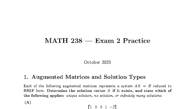MATH 238 Exam 2 Practice: Augmented Matrices & Linear Algebra Concepts ...
