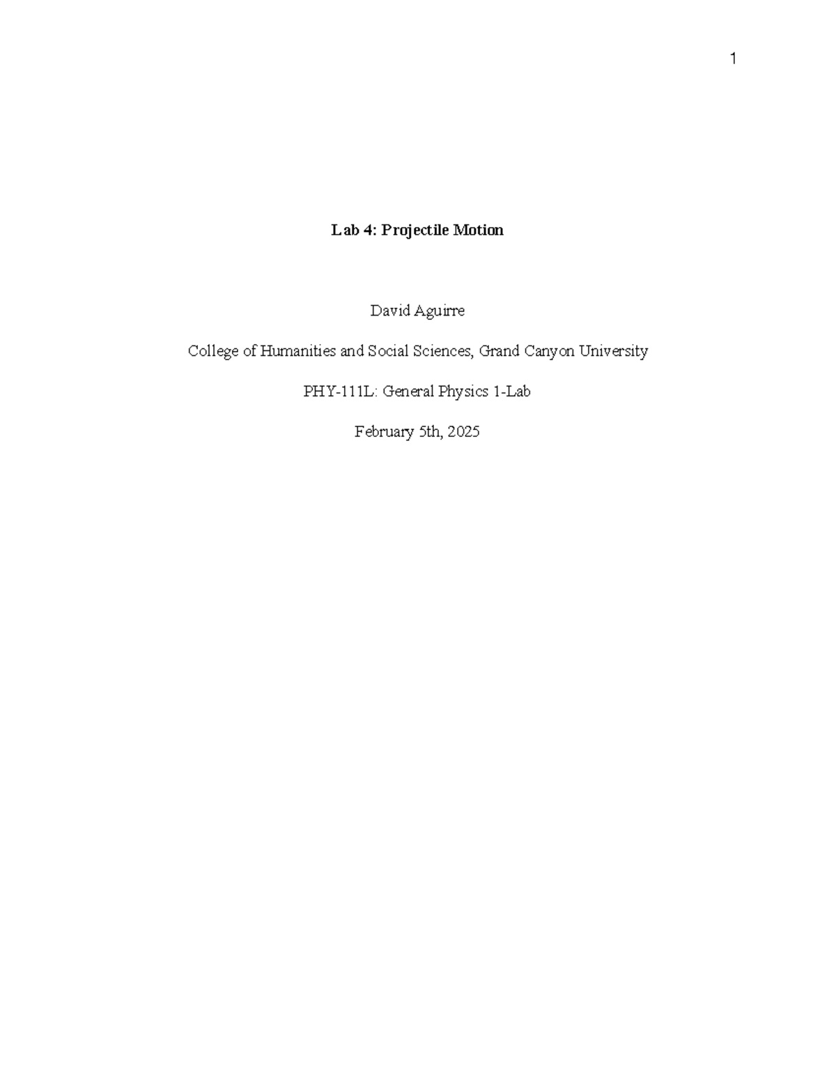 Lab 4: Projectile Motion - Lab 4: Projectile Motion David Aguirre ...