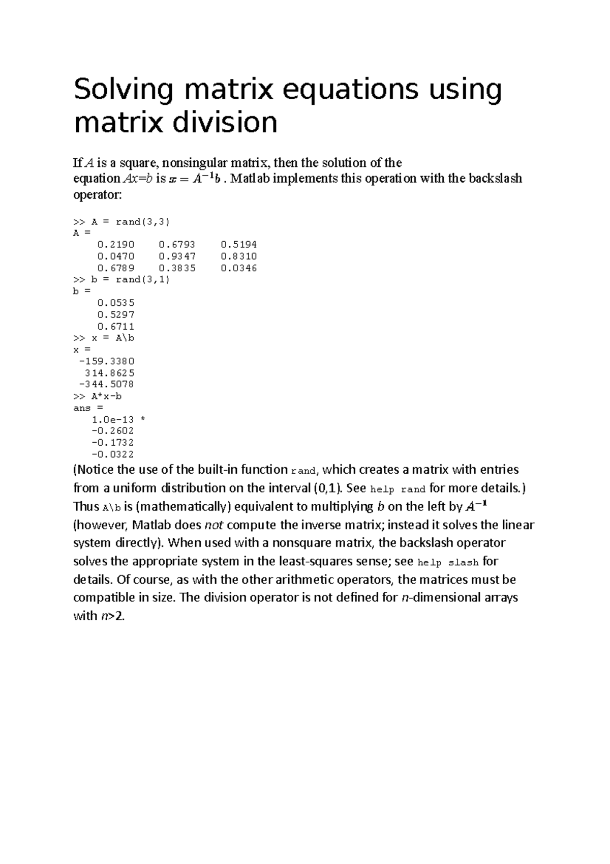 Solving matrix equations using matrix division - Matlab implements this ...