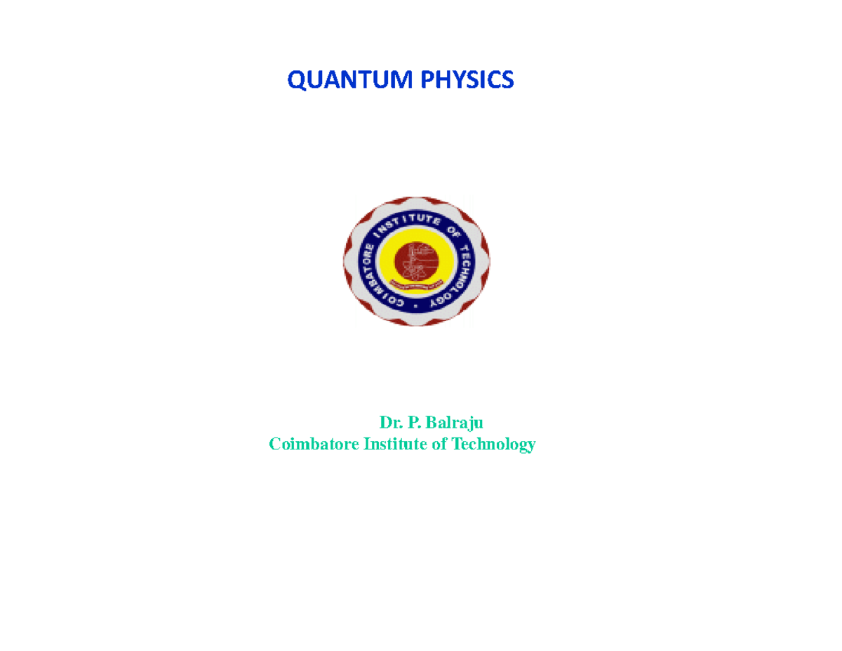 5 Quantum Physics print - QUANTUM PHYSICS Dr. P. Balraju Coimbatore ...