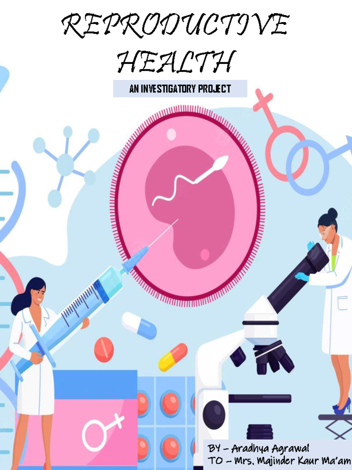 Investigatory Project on Reproductive Health - Class 12 Biology - Studocu