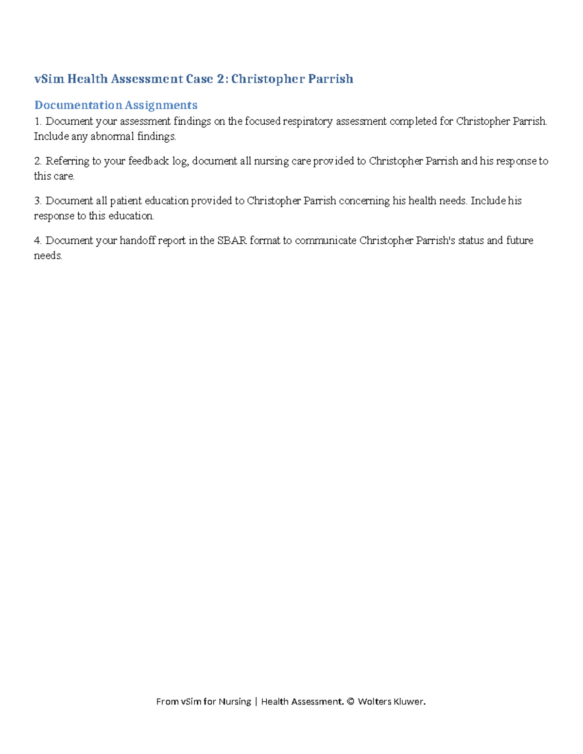 V Sim2 - practice vsim - vSim Health Assessment Case 2: Christopher Parrish Documentation - Studocu