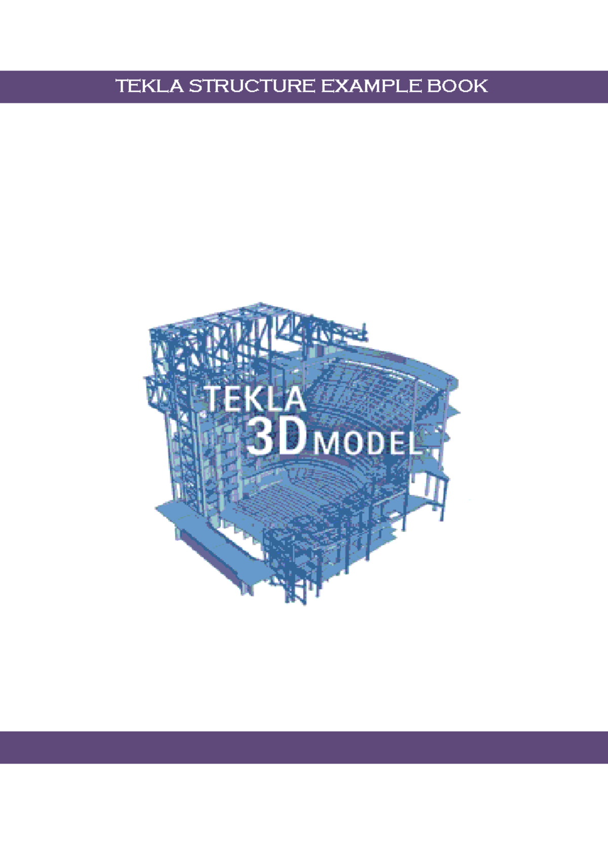 TEKLA STRUCTURES MANUAL: GUÍA DE USO Y FUNCIONES CLAVE - Studocu