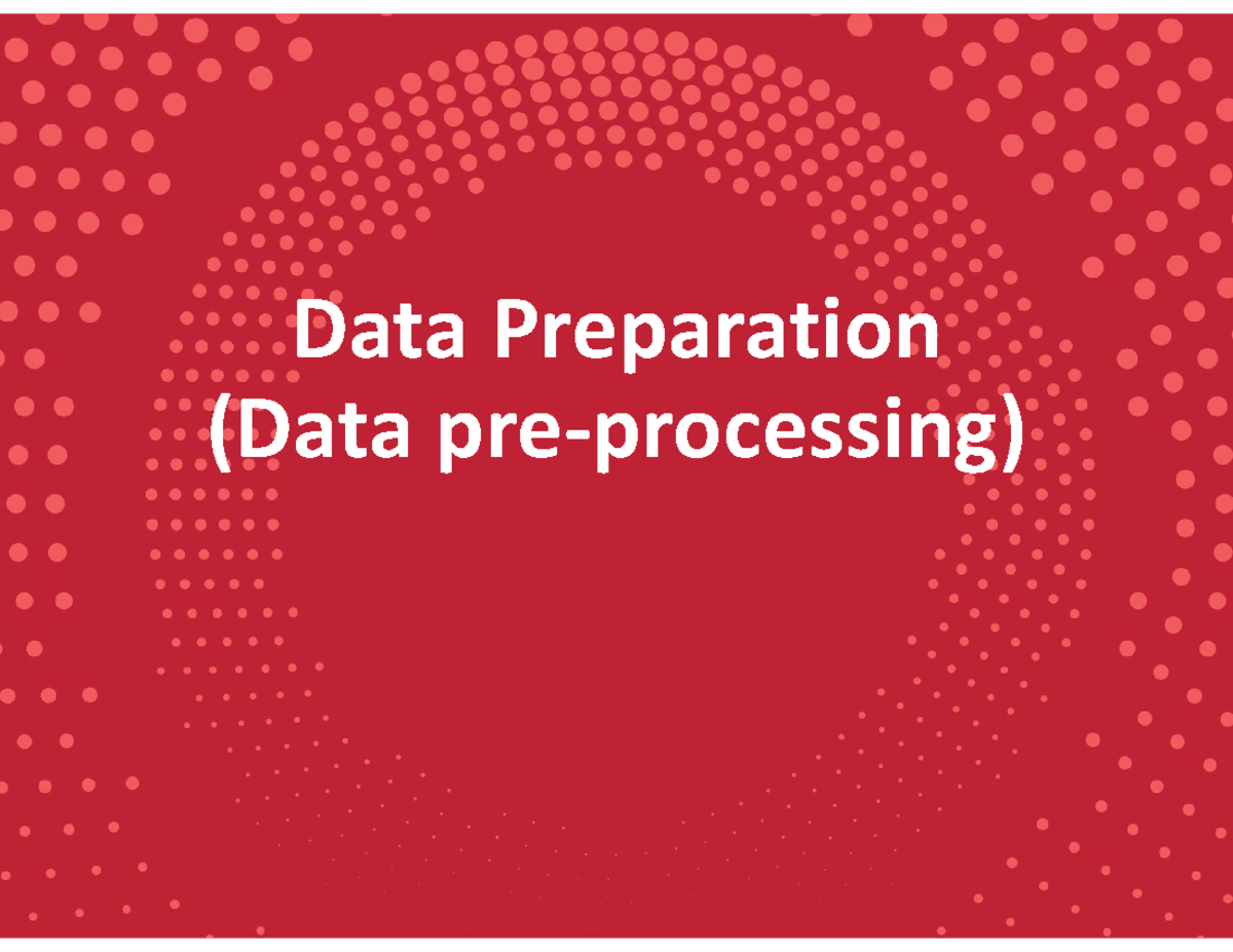 Data Preparation Techniques: Chapter 3 Overview - Studocu