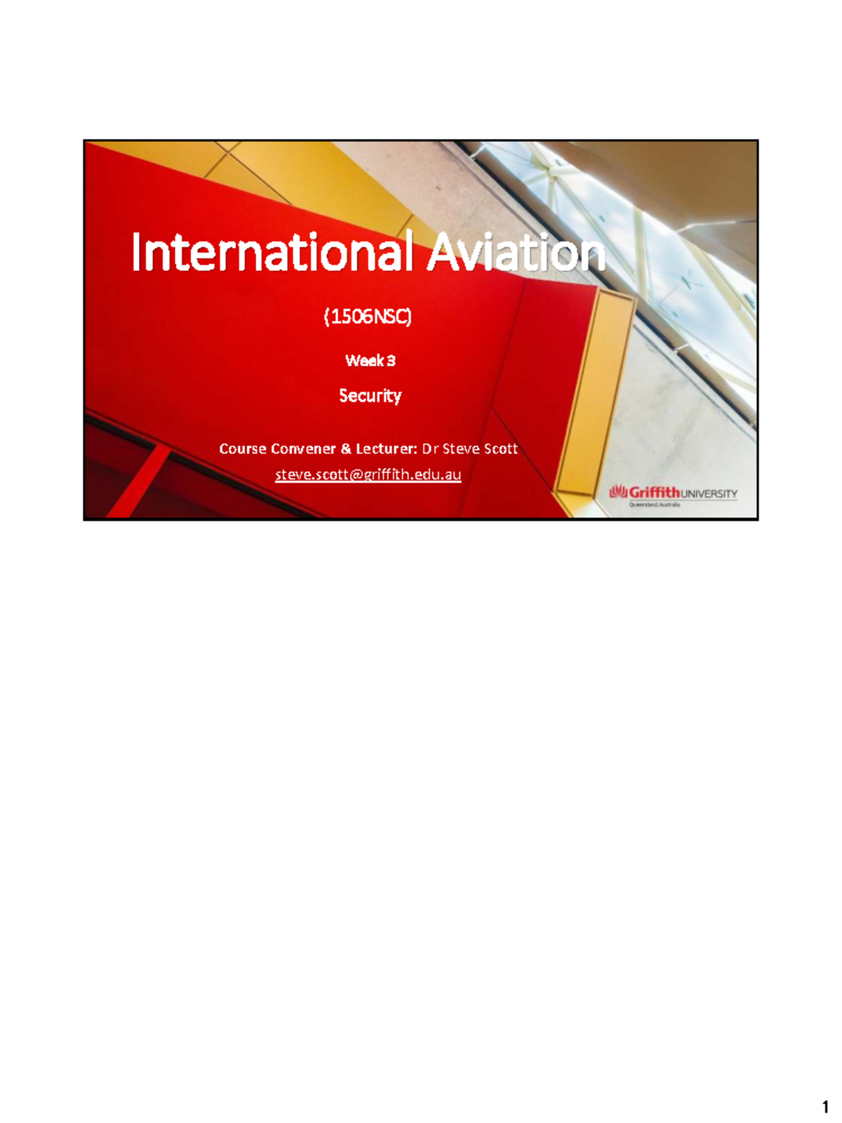 International Aviation (1506NSC) Week 3: Overview of ICAO Annex 17 ...