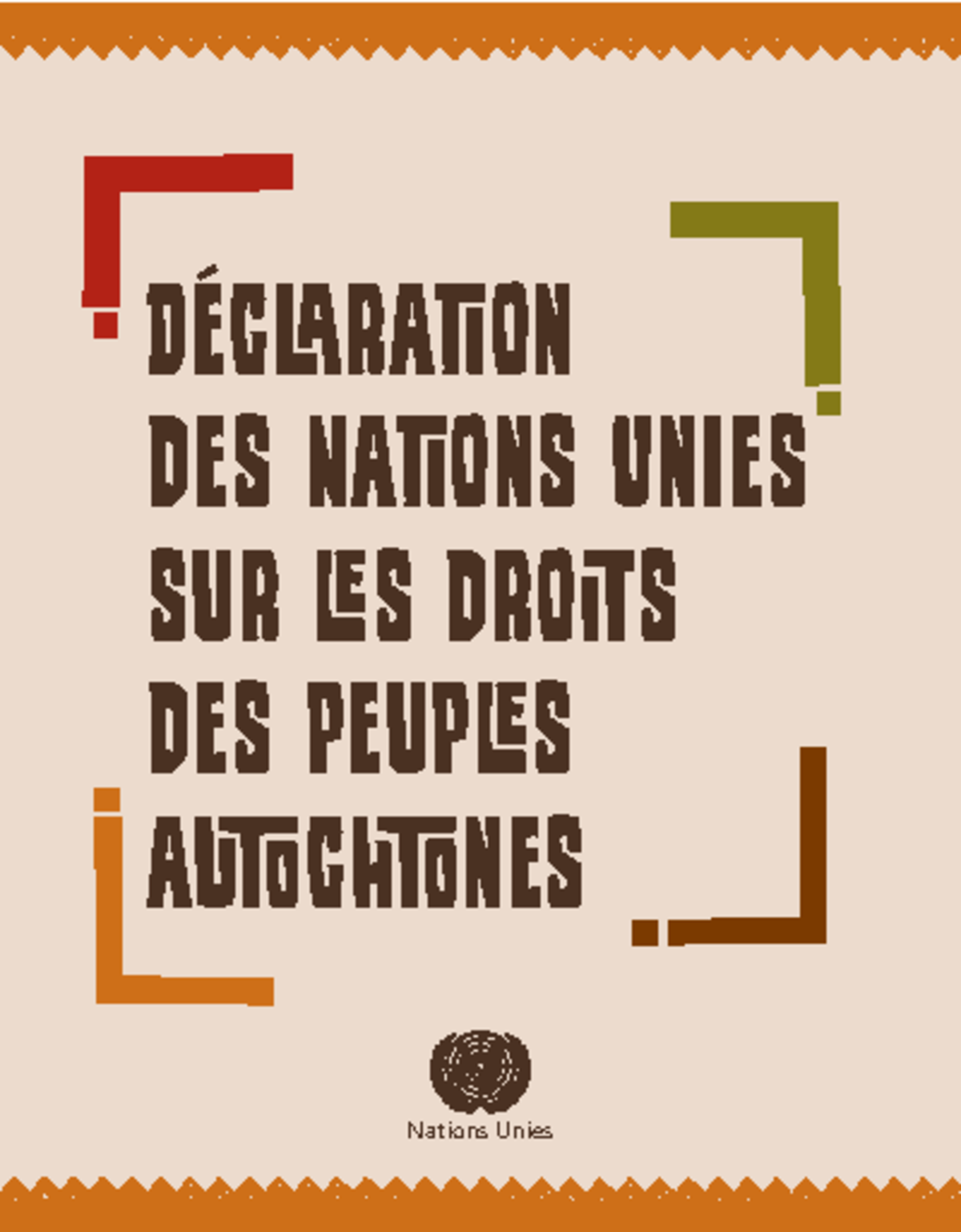 Déclaration des Nations Unies sur les droits des peuples autochtones ...
