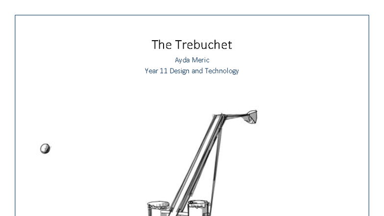 Year 11 Design & Tech: Trebuchet Project Portfolio - Studocu