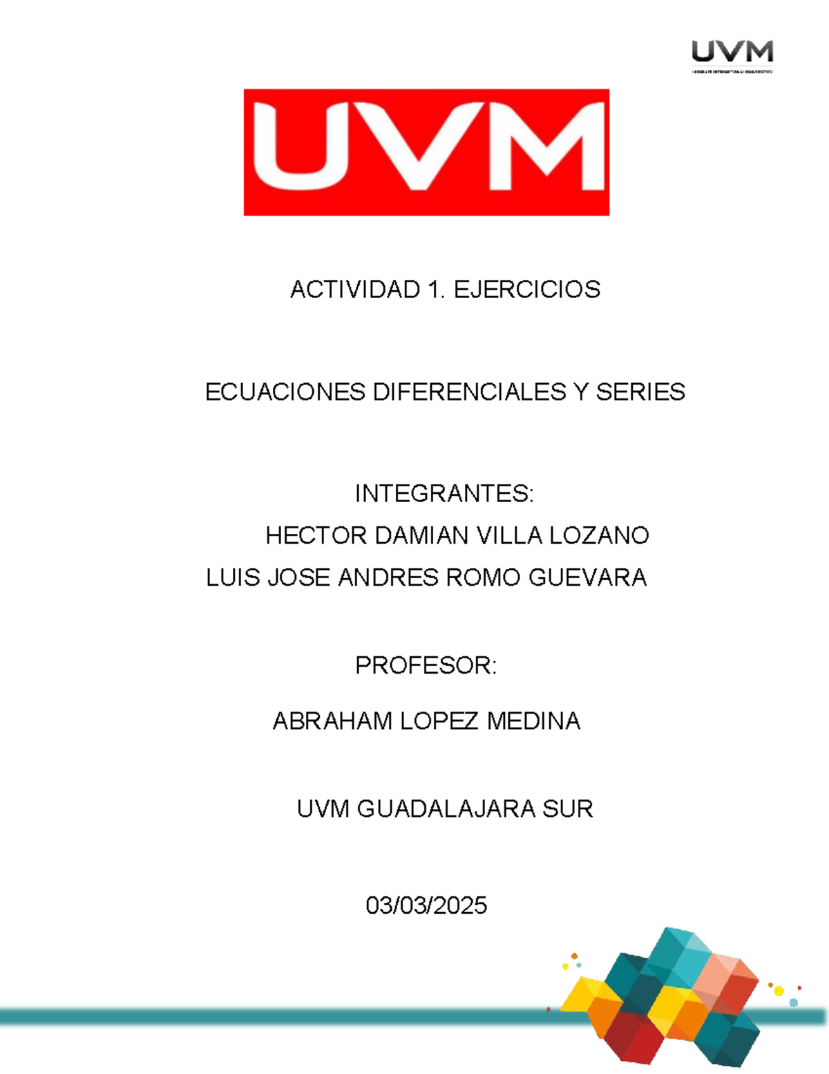 ACTIVIDAD 1: EJERCICIOS DE ECUACIONES DIFERENCIALES - UVM - Studocu