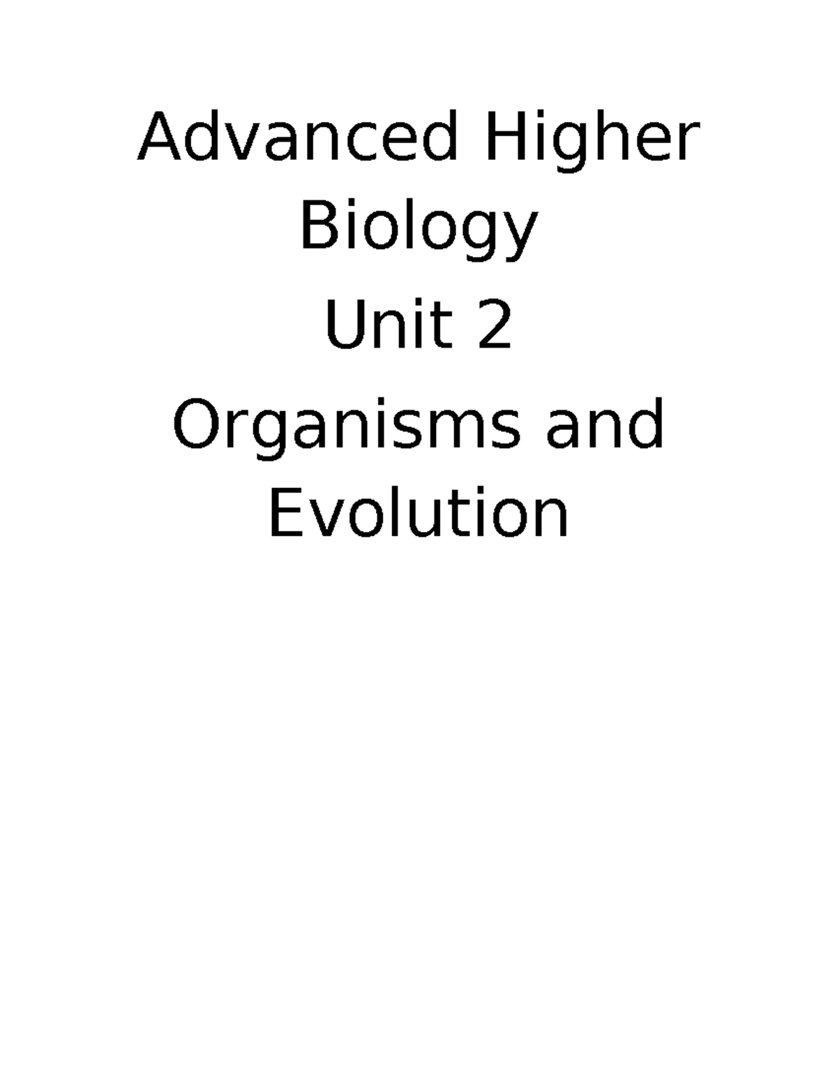 Advanced Higher Biology Unit 2: Organisms, Evolution & Field Techniques ...