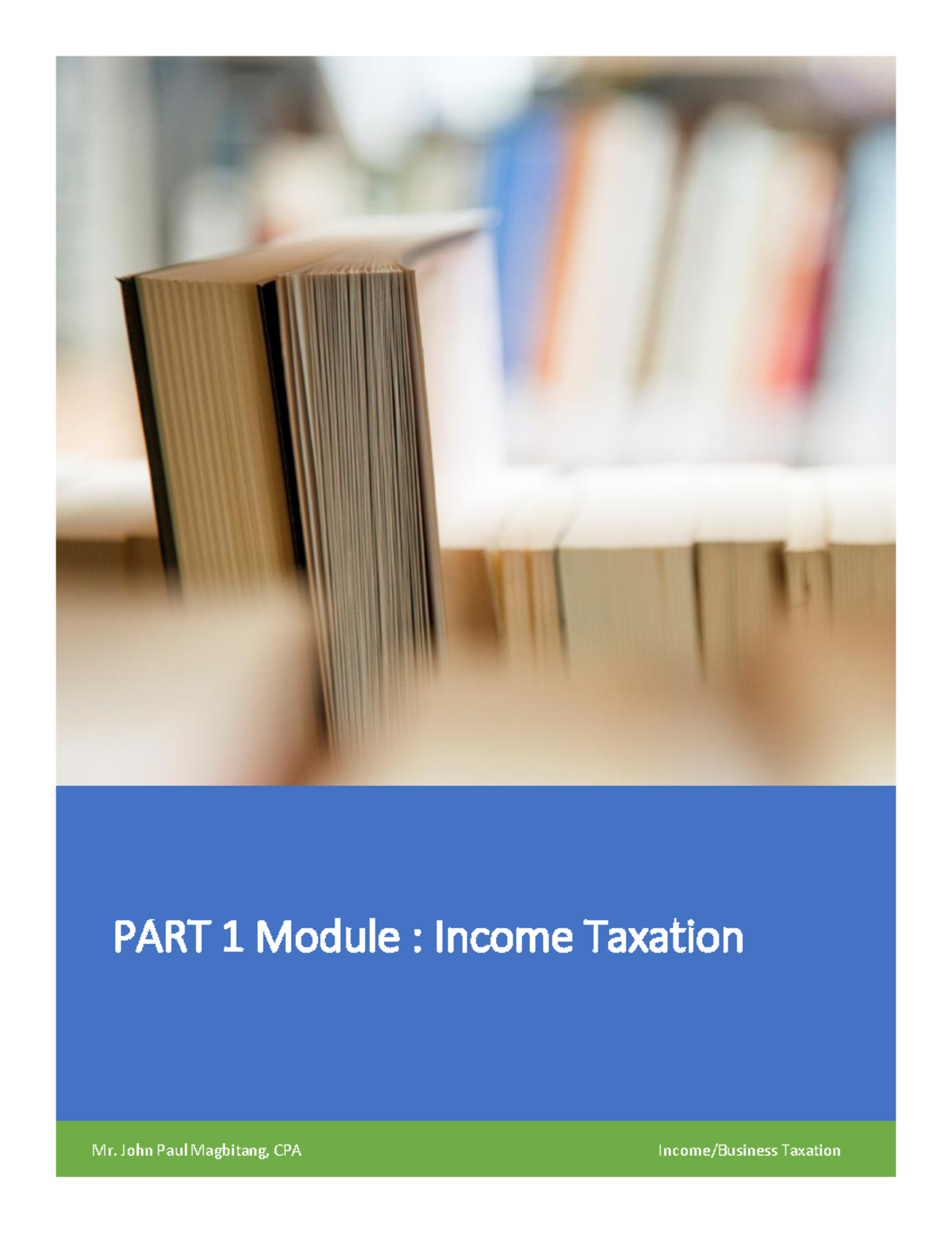 Module 1 - Understanding Income Taxation Principles and Basics - Studocu
