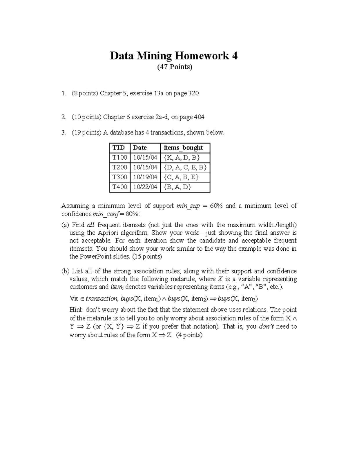 Data Mining Homework 4 10 Points Chapter 6 Exercise 2a D On Page 404 19 Points A Database