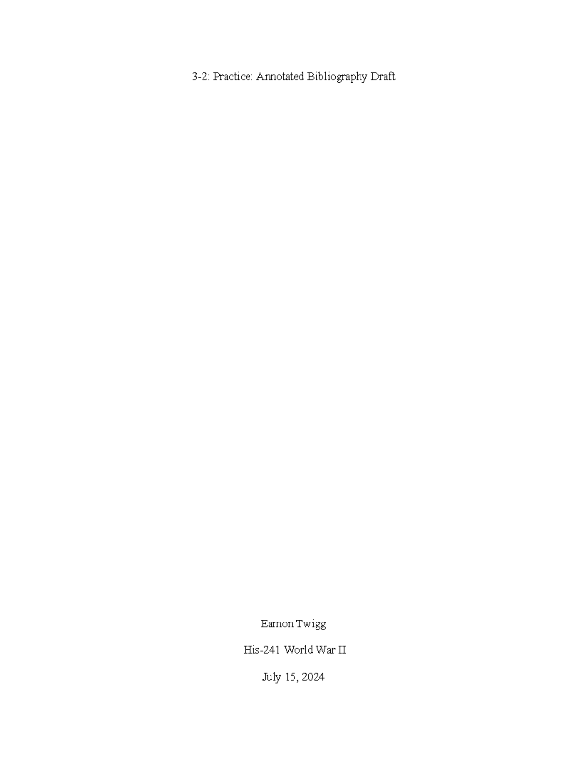 3-2: Practice Draft of Annotated Bibliography for His-241 - Studocu