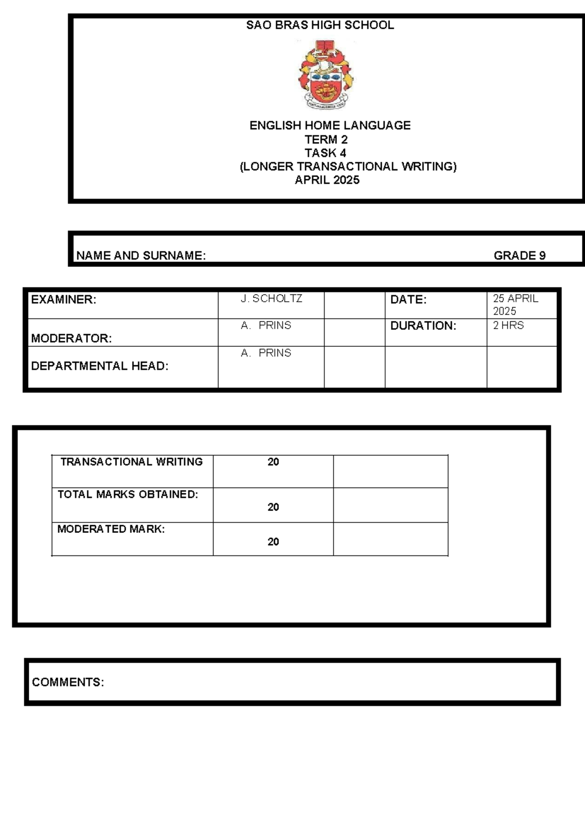 SAO BRAS HIGH SCHOOL ENGLISH HL TERM 2 TASK 4: LONGER TRANSACTIONAL ...