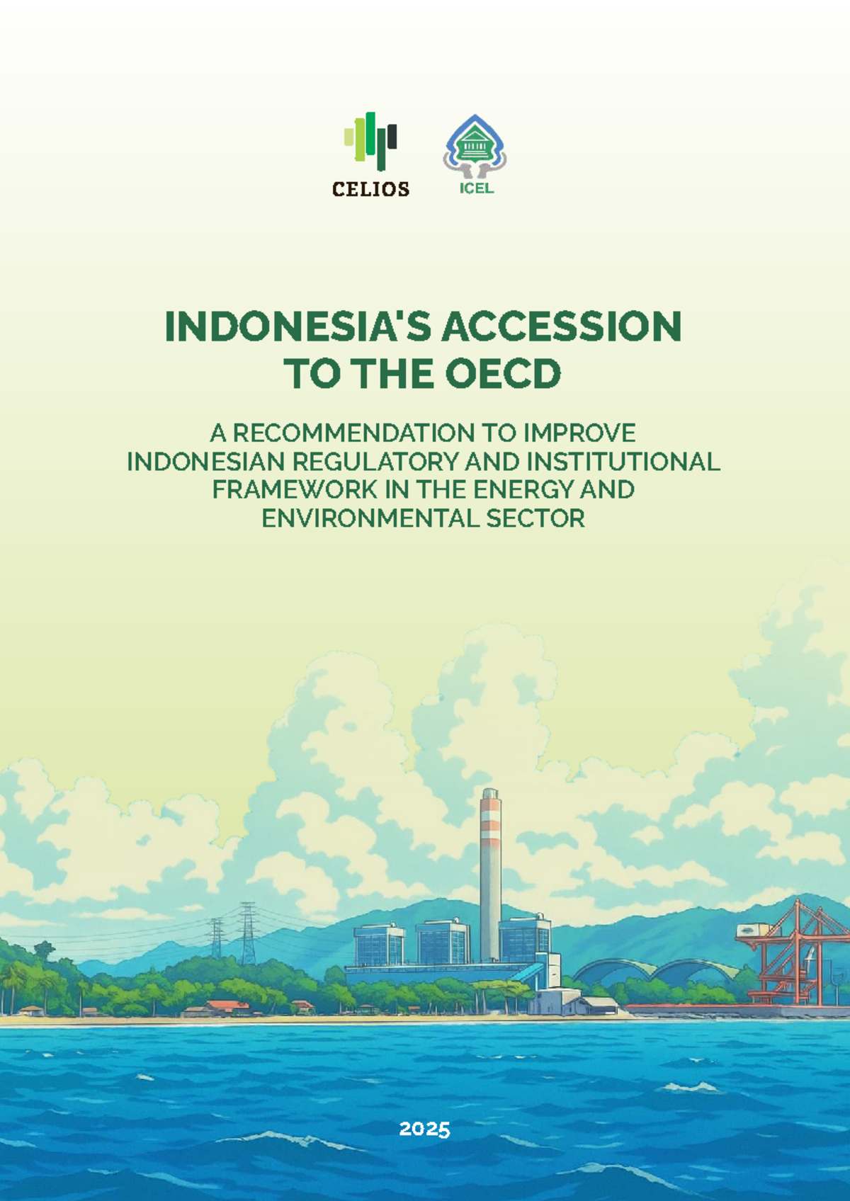 ICEL 2025: Enhancing Indonesia's Regulatory Framework for OECD ...