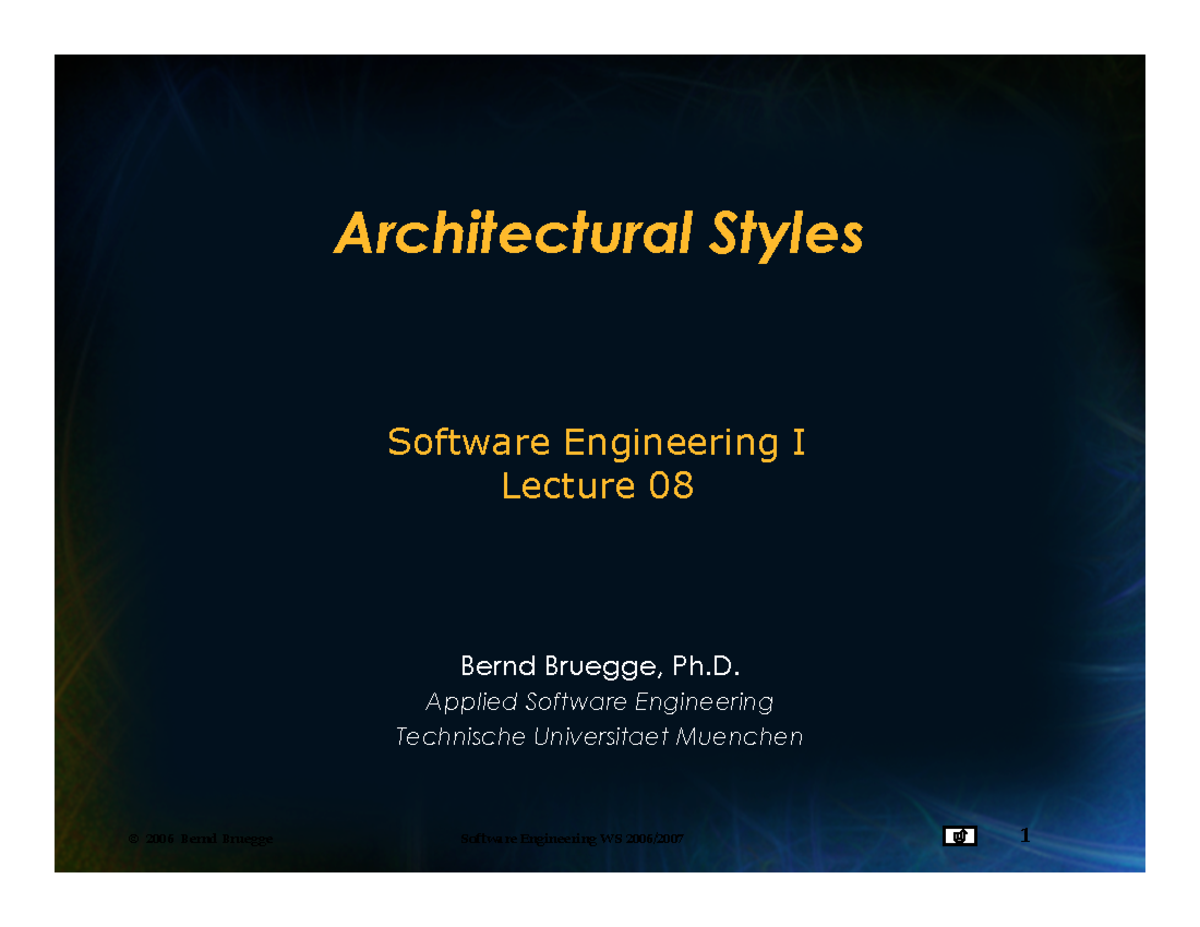 Architectural Styles Lecture Notes - SE1 - Bernd Bruegge, Ph.D. - Studocu