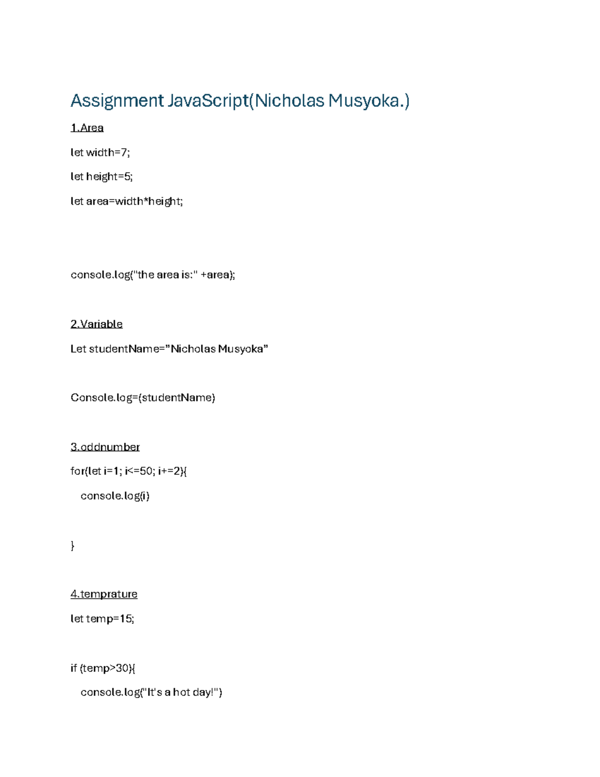 Assignment Java Script - Assignment JavaScript(Nicholas Musyoka.) 1 let ...