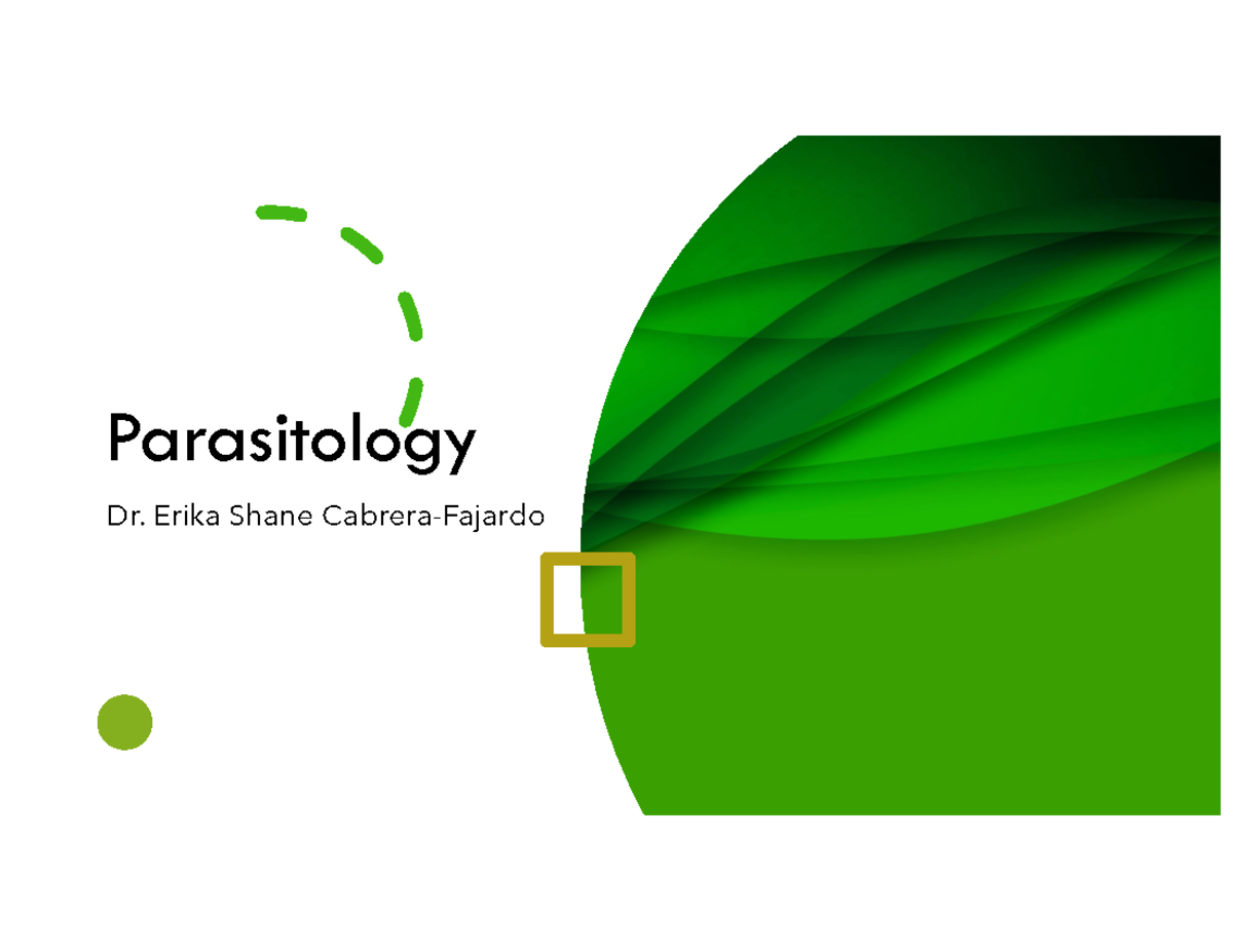 Intro Parasitology - Notes - Parasitology Dr. Erika Shane Cabrera ...