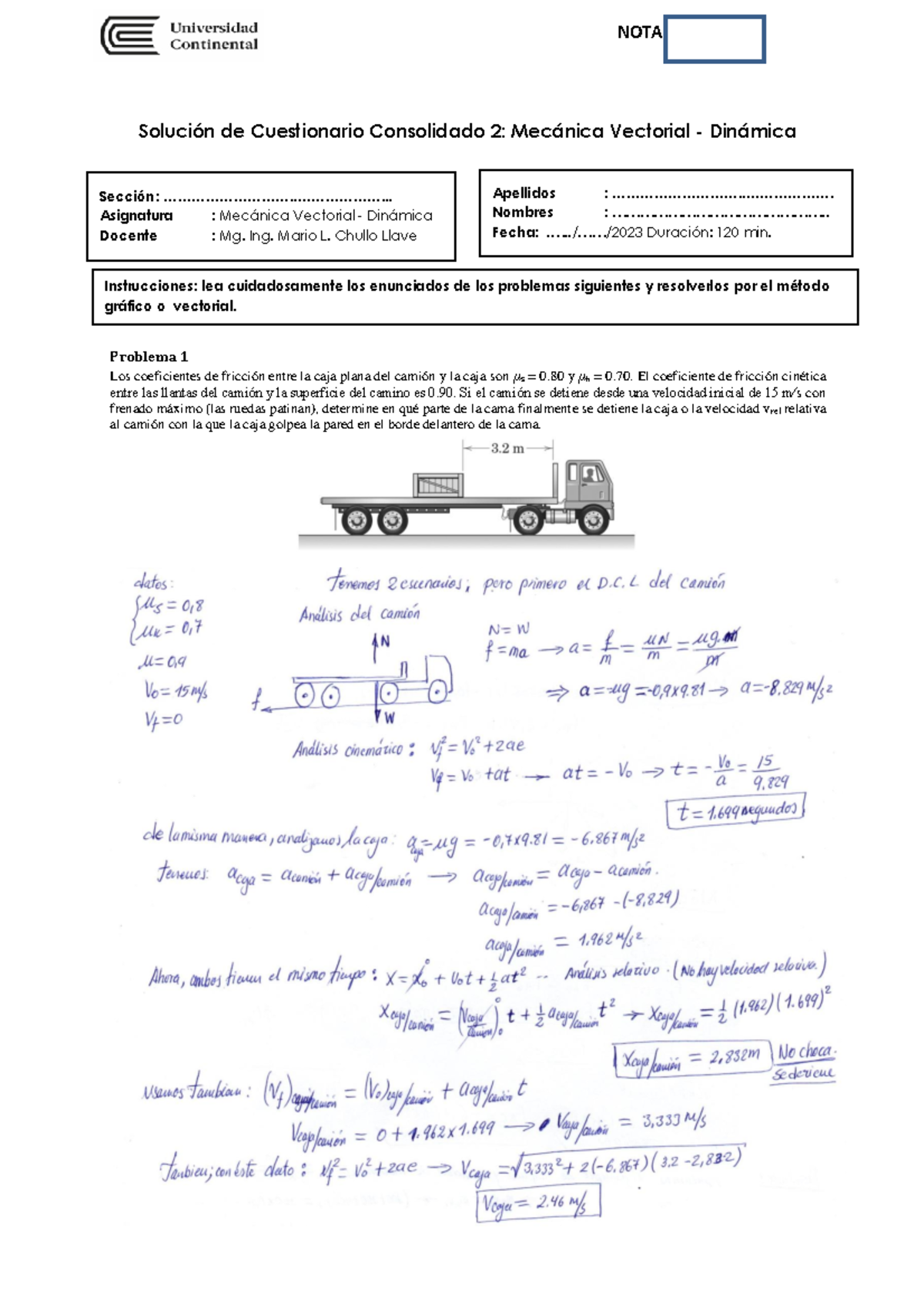 Solucion Prueba de desarrollo I Mecanica Vectorial Dinamica rev 4 - Solución de Cuestionario ...