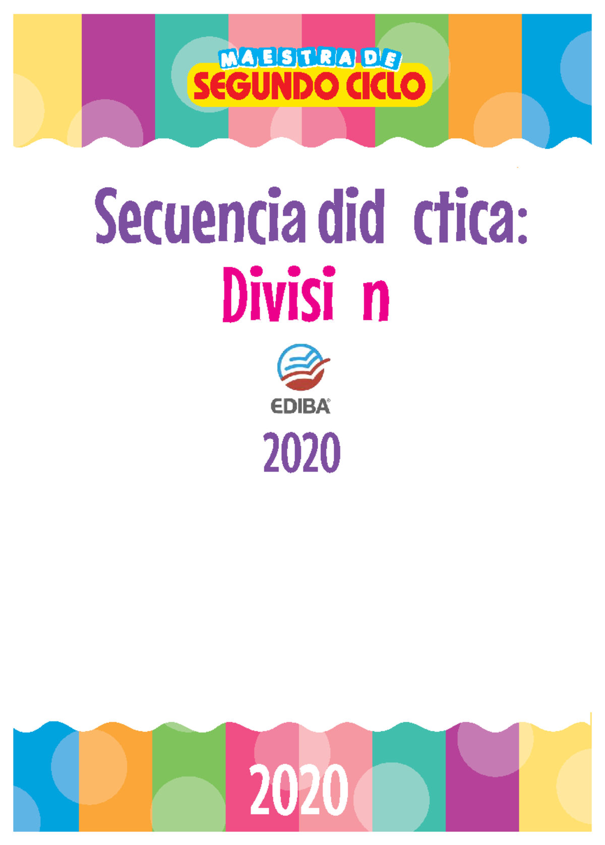 Secuencia Didáctica: División en Matemática 2DO Ciclo 2020 - Studocu