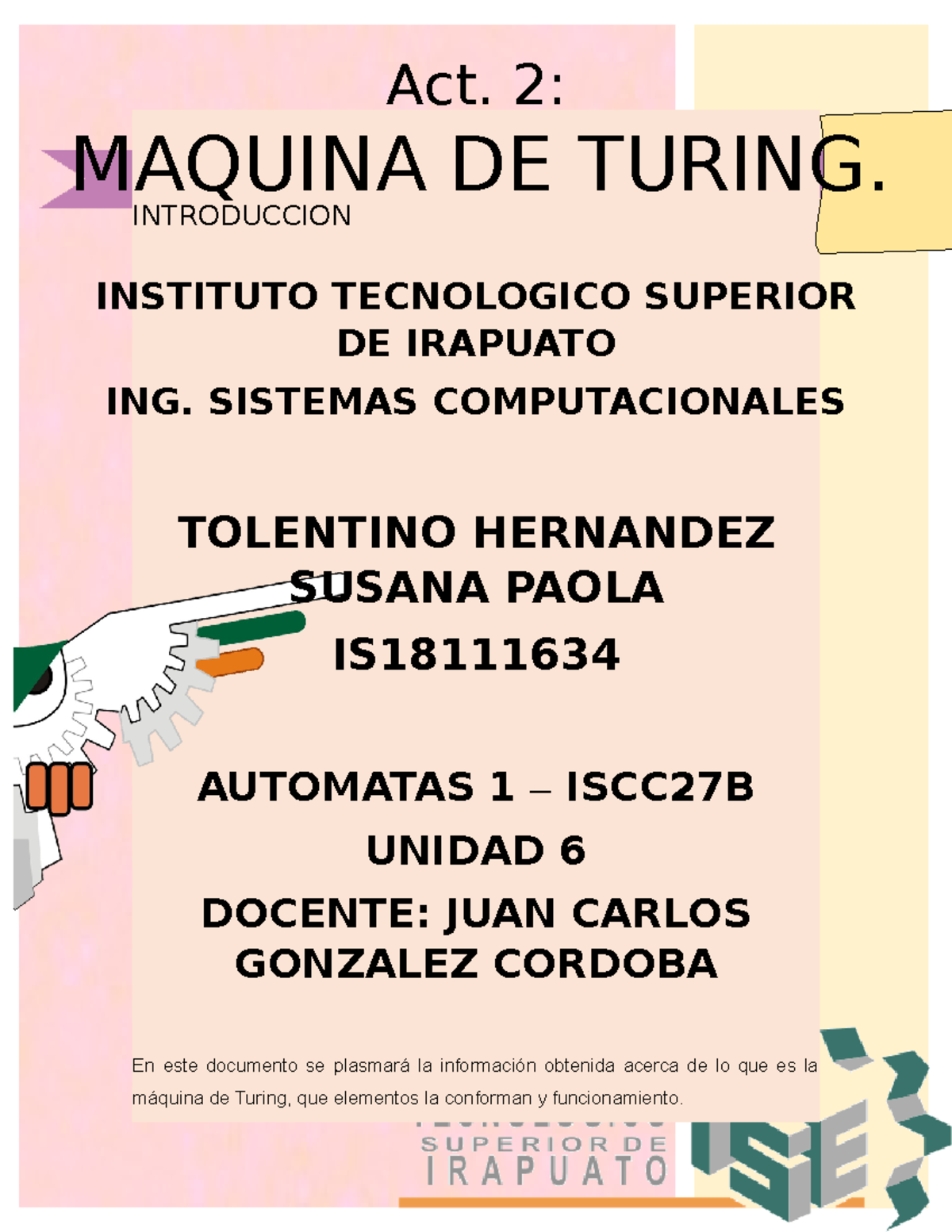 MAQUINA DE TURING: CONCEPTOS Y FUNCIONAMIENTO - ISCC27B - Studocu