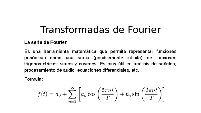 Transformadas de Fourier: Análisis y Aplicaciones en Señales - Studocu