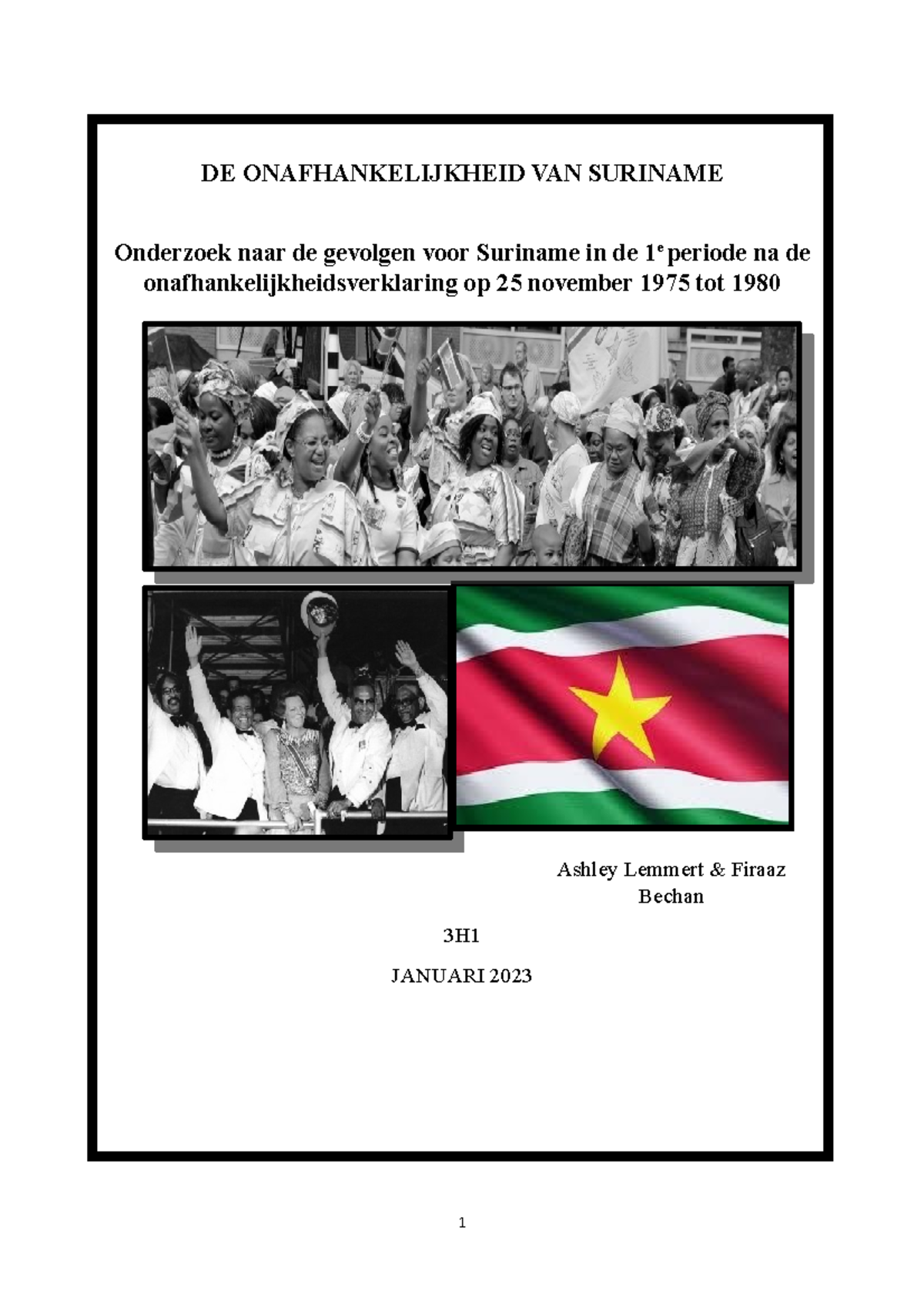 Geschiedenis Project 2023: Onafhankelijkheid en Gevolgen voor Suriname ...