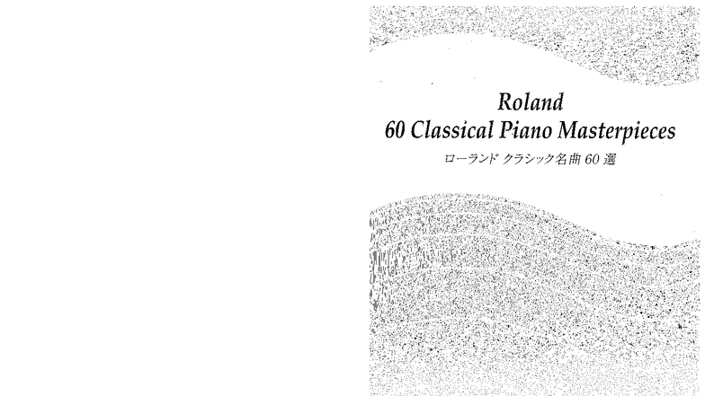 Roland 60 Classical Piano Masterpieces - Learning Guide - Studocu