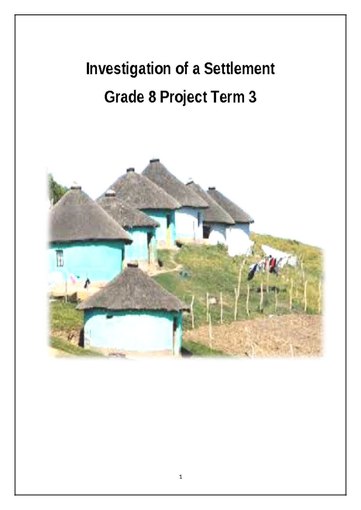 Grade 8 Geography Project Guidelines for Term 3 Investigation - Studocu