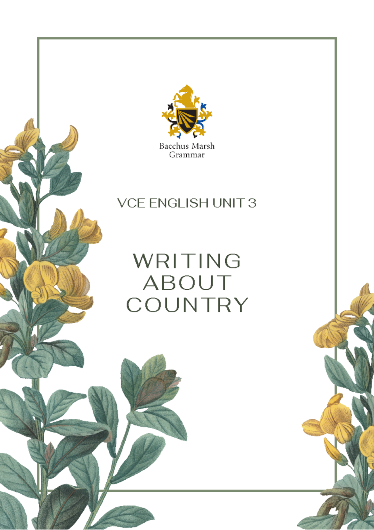 VCE ENGLISH UNIT 3 - Writing About Country: Gooseberries & More - Studocu