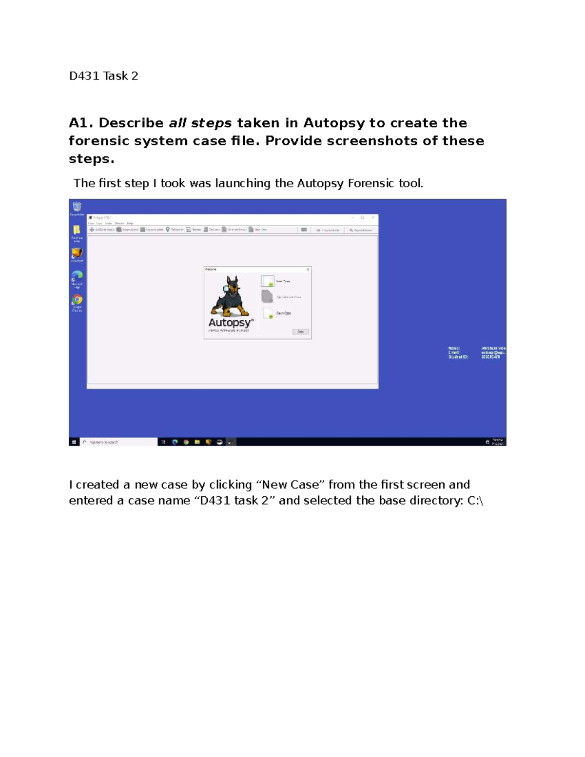 D431 - Task 2: Steps in Autopsy Forensic Case File Creation - Studocu